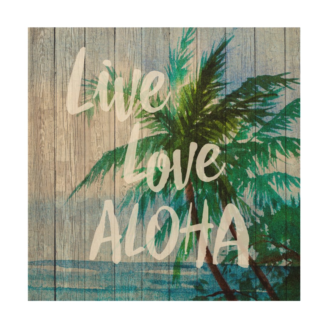 Live Love Aloha Palm Tree Beach Sign | Zazzle