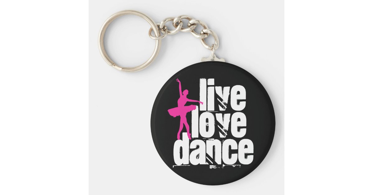 Live, Love, Dance Ballerina Keychain | Zazzle.com