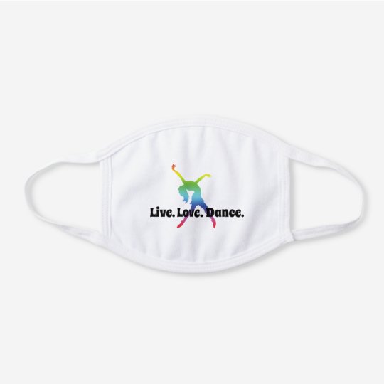 Live Love Dance Rainbow Dancer White Cotton Face Mask | Zazzle.com