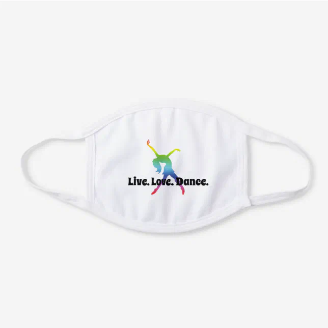 Live Love Dance Rainbow Dancer White Cotton Face Mask | Zazzle