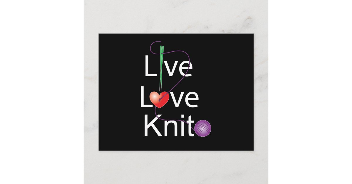 Live Love Knit Postcard | Zazzle