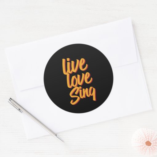 Live Love Sing Singer Songwriter Karaoke Lover Classic Round Sticker ...