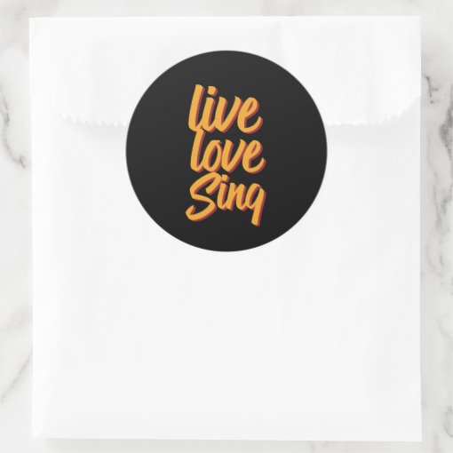 Live Love Sing Singer Songwriter Karaoke Lover Classic Round Sticker ...
