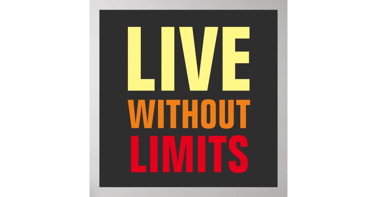 Live Without Limits Inspirational Motivational Poster | Zazzle