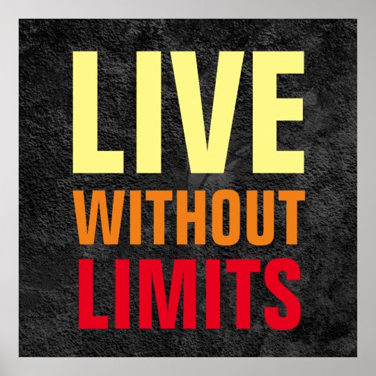 Live Without Limits Inspirational Motivational Poster | Zazzle.com