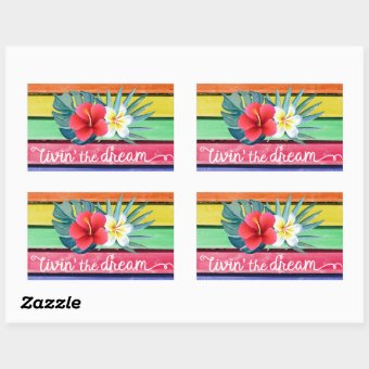 Livin' the dream rectangular sticker | Zazzle