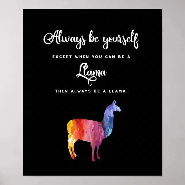 Llama. Always be yourself except ... Watercolor Poster | Zazzle