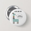 Llama Just Say Happy Birthday Pinback Button | Zazzle