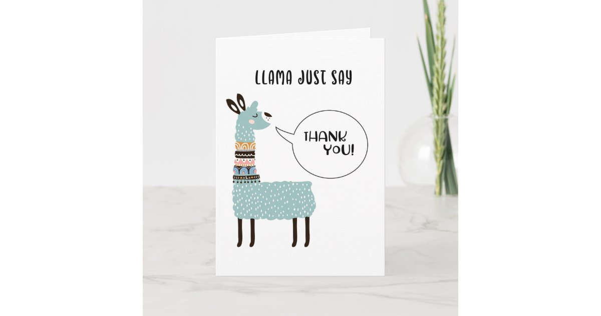 Llama Just Say Thank You | Zazzle.com