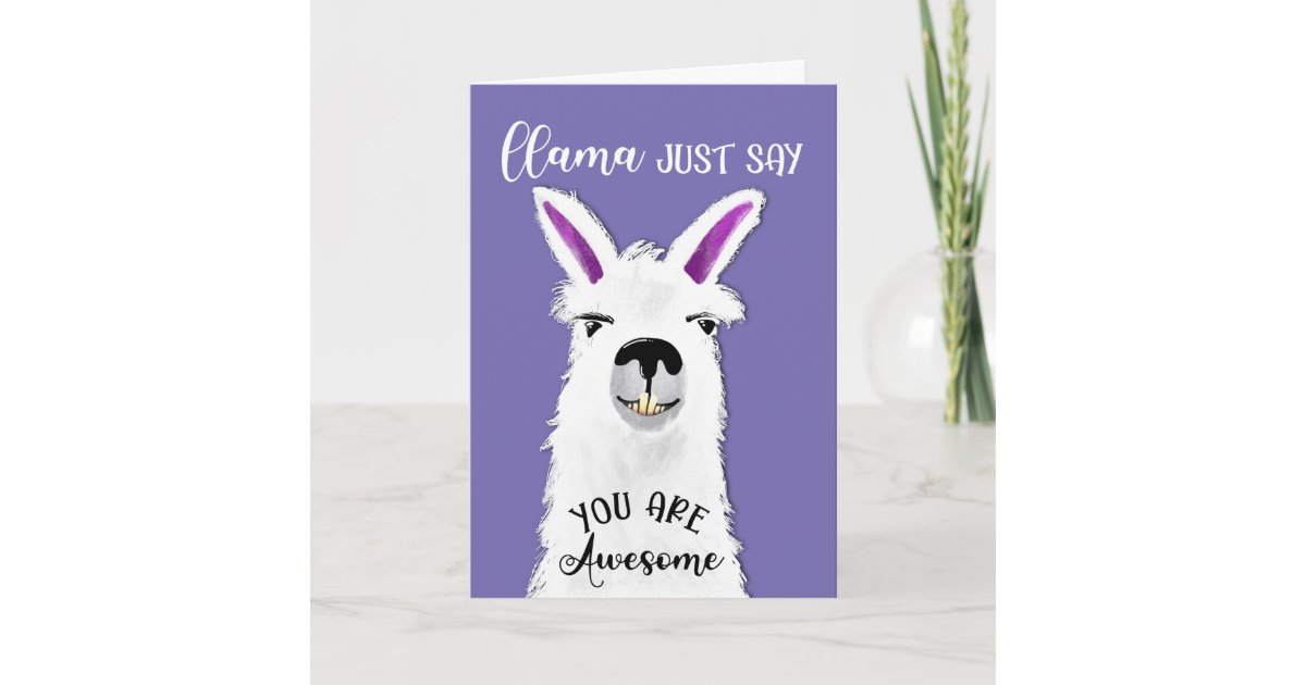 llama just say you are awesome boyfriend ceramic card | Zazzle