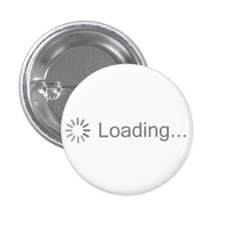 Loading Buttons & Pins | Zazzle