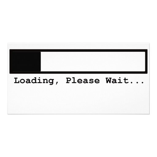 Loading, Please Wait.... Photo Greeting Card | Zazzle