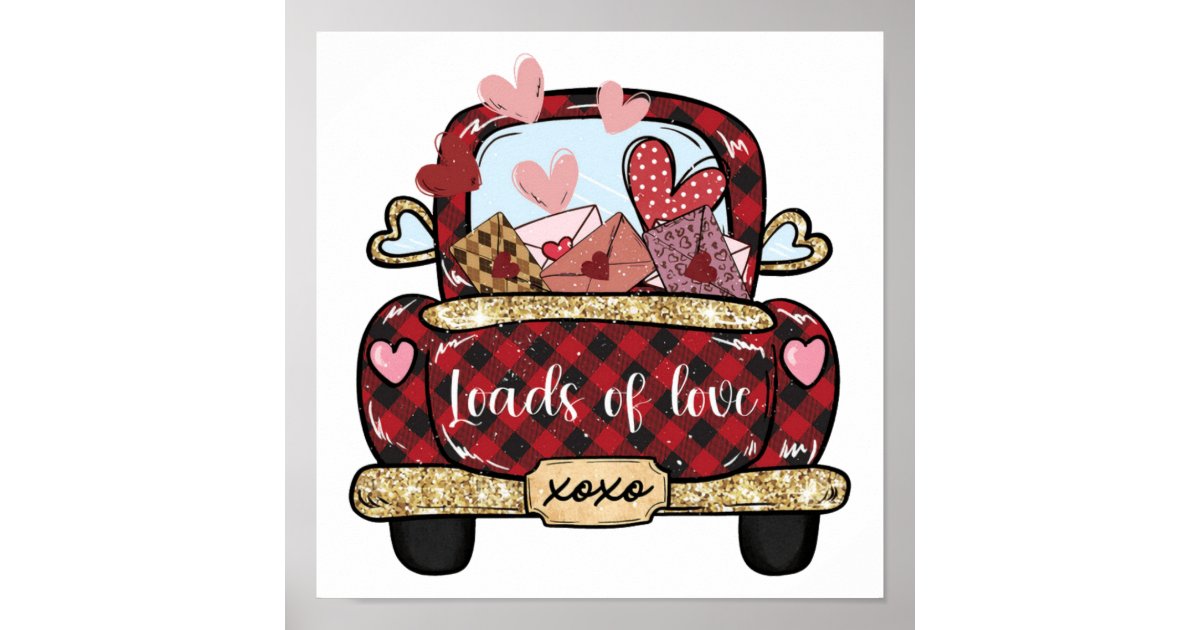 Loads of Love │Valentines Day Poster | Zazzle