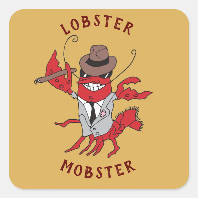 Lobster Mobster 咽 Funny Cartoon Gangster Square Sticker | Zazzle