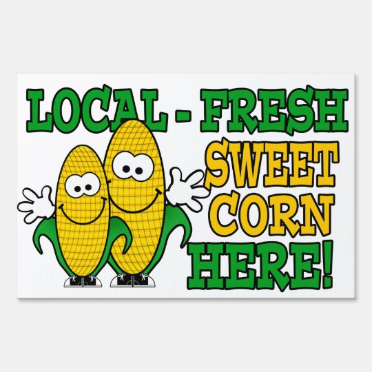 Local Fresh Sweet Corn Yard Sign | Zazzle