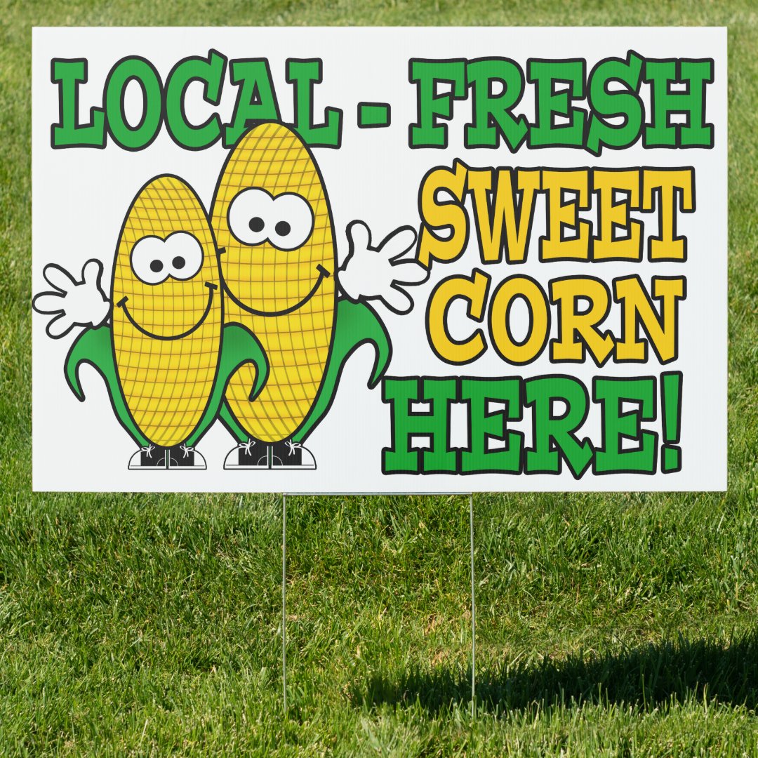 Local Fresh Sweet Corn Yard Sign | Zazzle