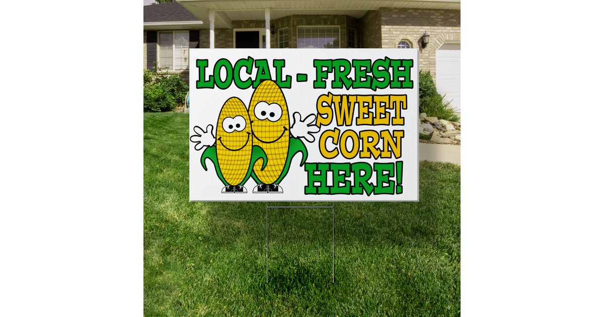 Local Fresh Sweet Corn Yard Sign | Zazzle