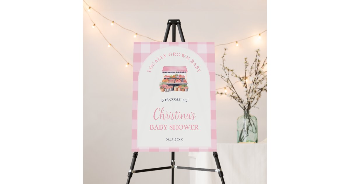 Locally Grown Girl Baby Shower Welcome Sign | Zazzle