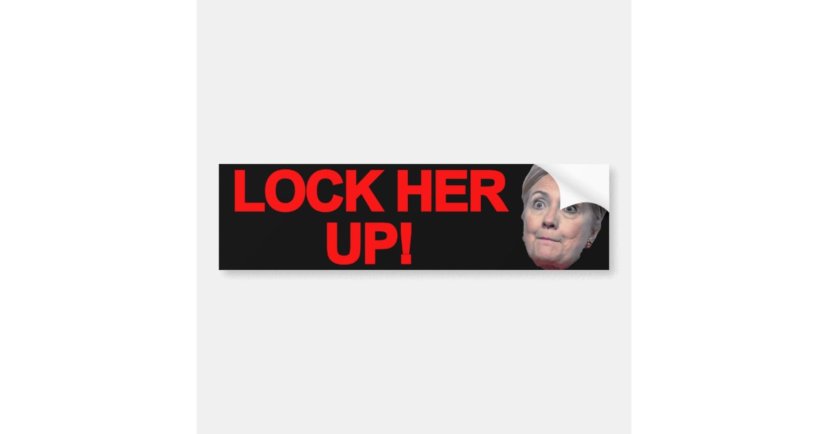 Lock Her Up Bumper Sticker | Zazzle