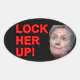 Lock Her Up Oval Sticker | Zazzle