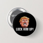Lock Him Up - Anti Traitor President Trump Pinback Button | Zazzle