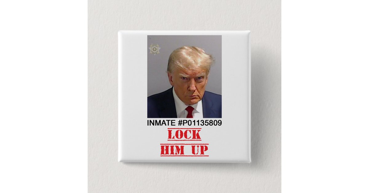 Lock Him Up Button | Zazzle