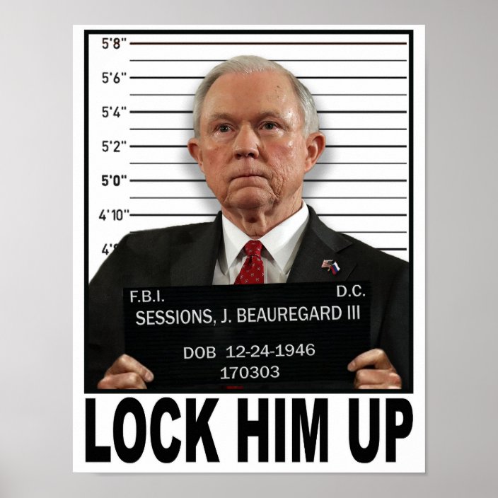 Lock Him Up - Sessions Poster | Zazzle.com