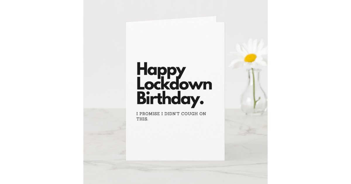 Lockdown Birthday Card | Zazzle