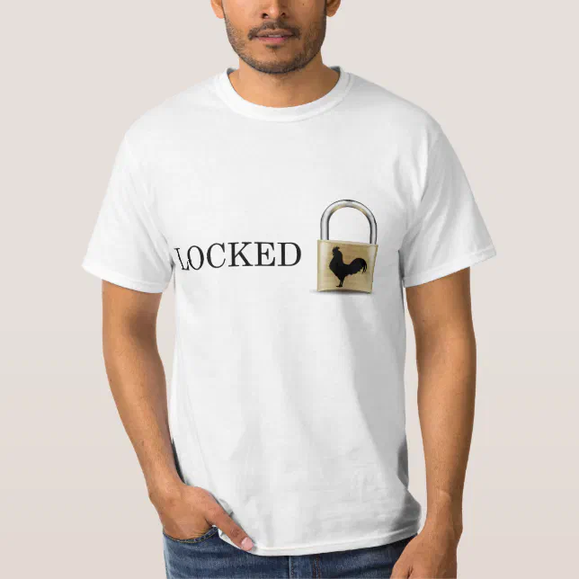 Locked in Chastity Shirt | Zazzle