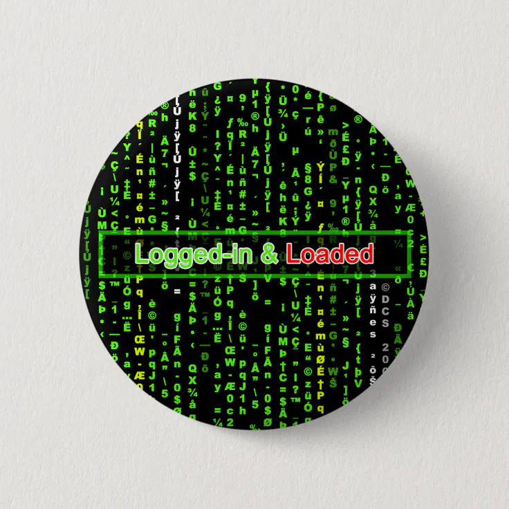 Logged-in and Loaded Button | Zazzle