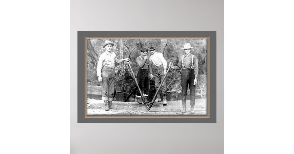 Loggers Poster | Zazzle