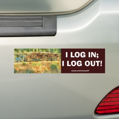 LOGGING TRUCK BIG RIG TRUCKERS FUN Bumper Sticker | Zazzle