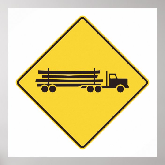 Logging Trucks Road Sign | Zazzle.com