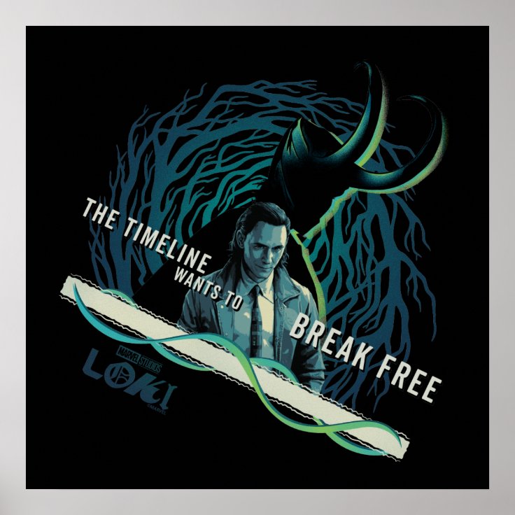 Loki - The Timeline Wants To Break Free Poster | Zazzle
