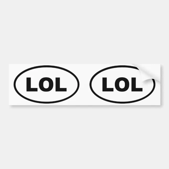 LOL BUMPER STICKER | Zazzle