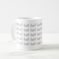 LOL! Coffee Mug | Zazzle