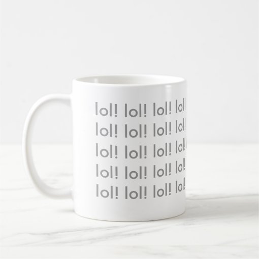 LOL! Coffee Mug | Zazzle