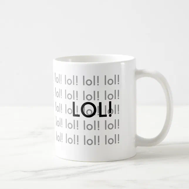 LOL! Coffee Mug | Zazzle