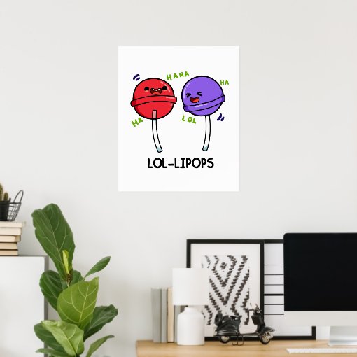 LOL-ipops Cute Laughing Lollipop Puns Poster | Zazzle