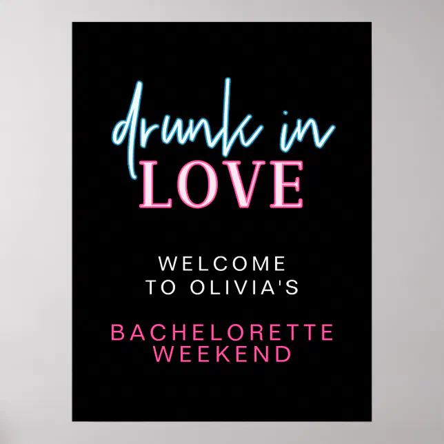 LOLA Neon Drunk In Love Bachelorette Welcome Poster | Zazzle