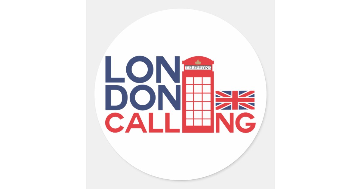 London Calling Classic Round Sticker | Zazzle