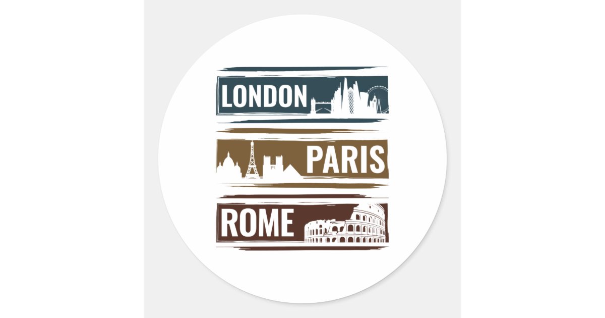 London Paris Rome Classic Round Sticker | Zazzle