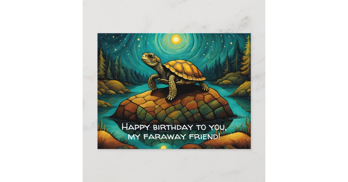 Lonely Turtle Long Distance Friend Birthday Postcard | Zazzle