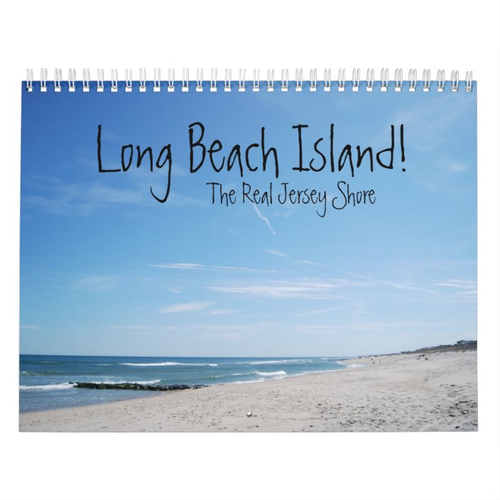 Long Beach Island! Calendar | Zazzle.com