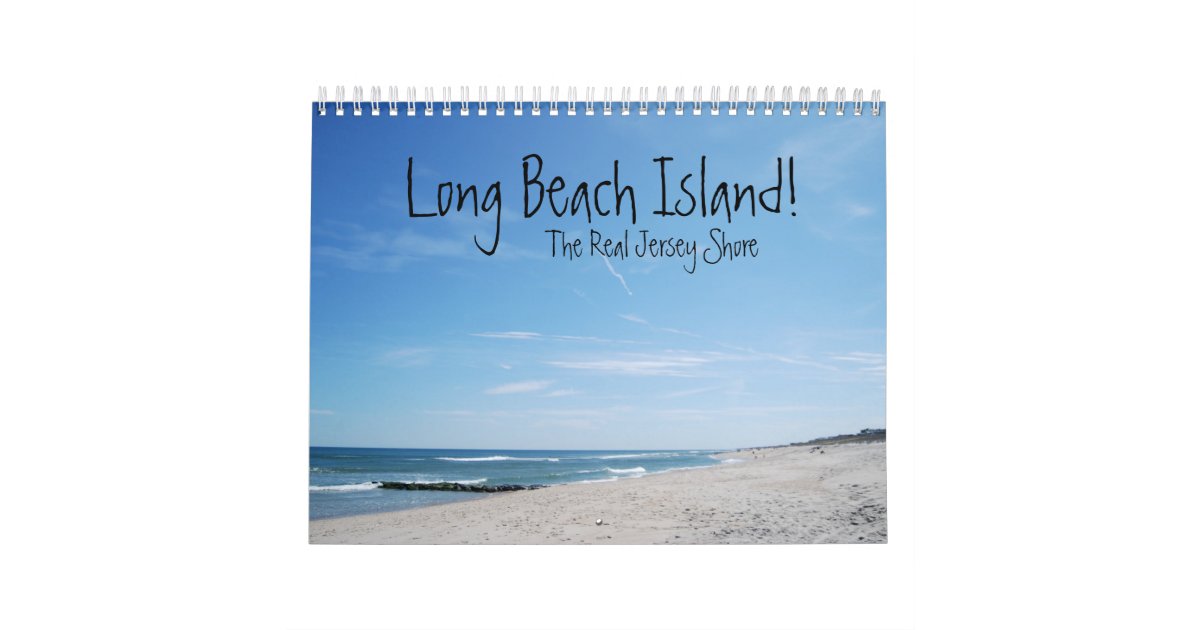 Long Beach Island! Calendar | Zazzle