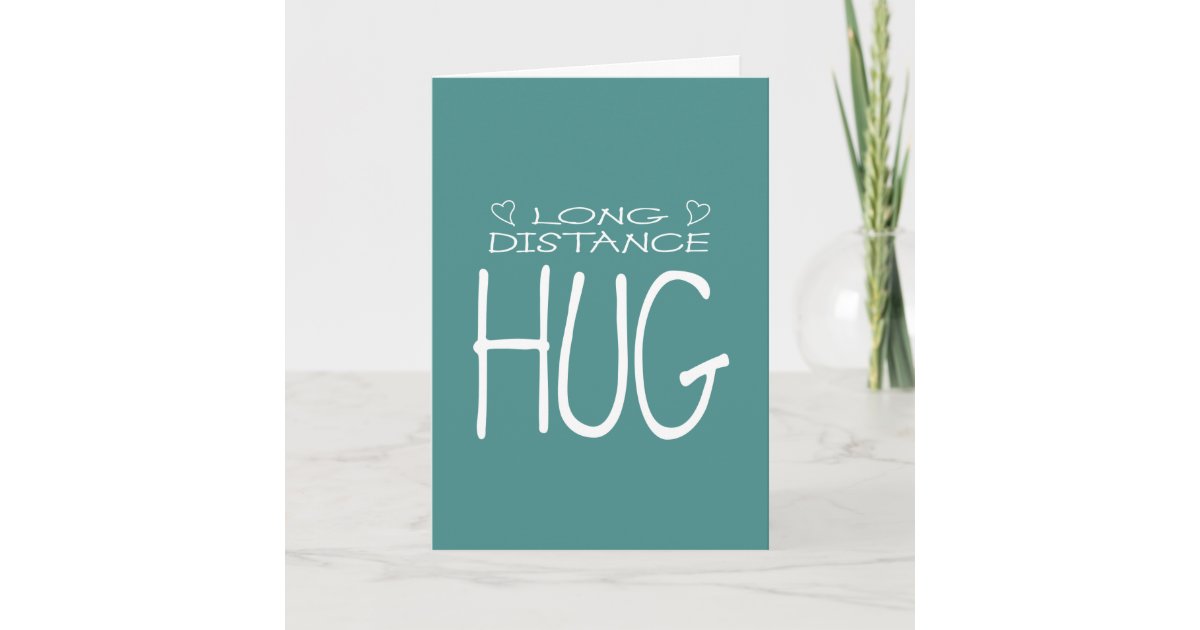 Long Distance Hug Card | Zazzle