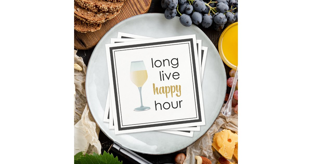 Long Live Happy Hour Funny Quote Napkins | Zazzle