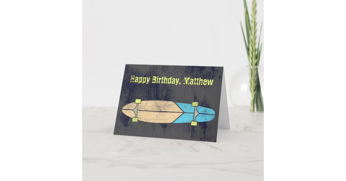 Longboard Skateboard Skateboarders Birthday Card | Zazzle