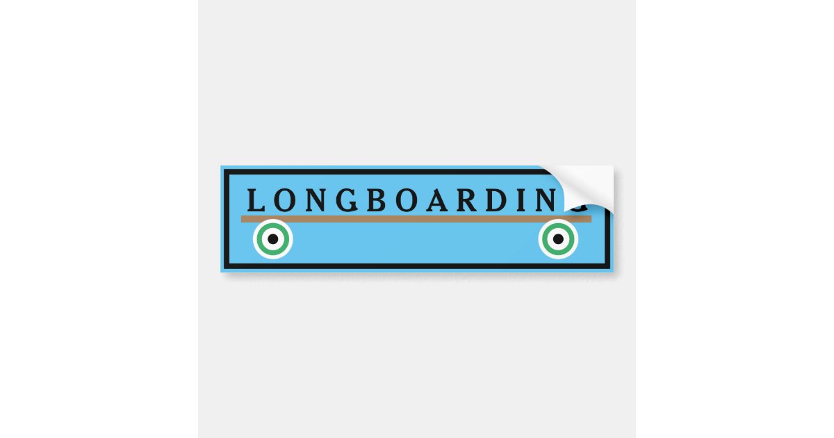 Longboarding bumper sticker | Zazzle