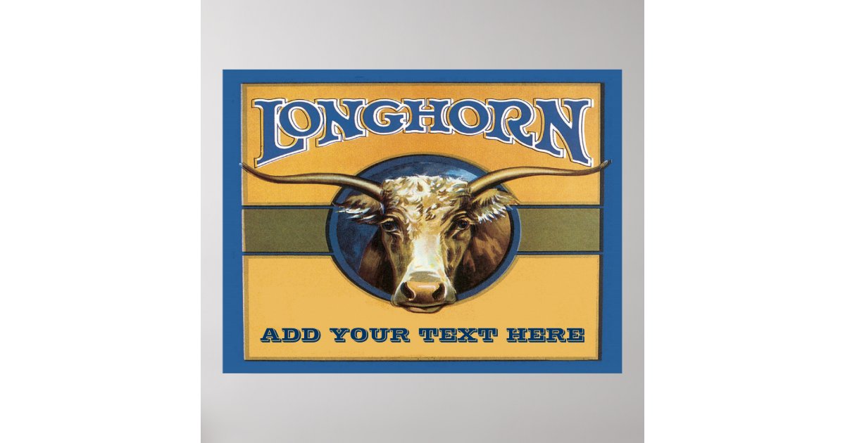 Longhorn Poster, edit text, Poster | Zazzle